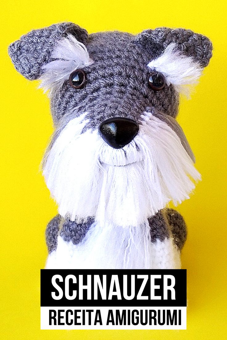 8 Dicas Essenciais para Fazer um SCHNAUZER AMIGURUMI Realista (Passo a ...